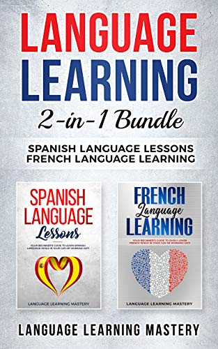 Language Learning: 2 in 1 bundle: Spanish Language Lessons, French ...