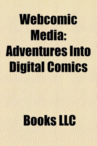 Webcomic Media: Adventures Into Digital : Llc, Books: Amazon.es: Libros