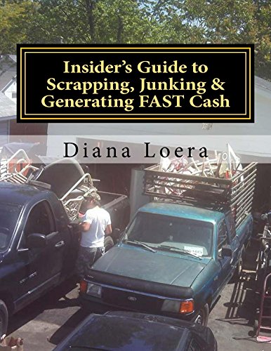 Amazon.com: Insider's Guide to Scrapping, Junking & Generating FAST ...
