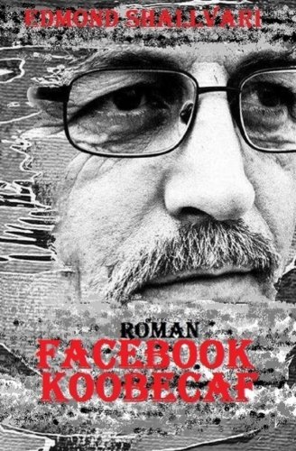 Amazon.com: Facebook - koobecaF: 9781976340239: Shallvari, Edmond: Books