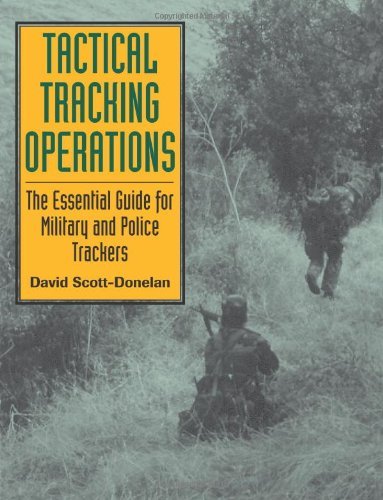 Tactical Tracking Operations: The Essential Guide for Military and ...