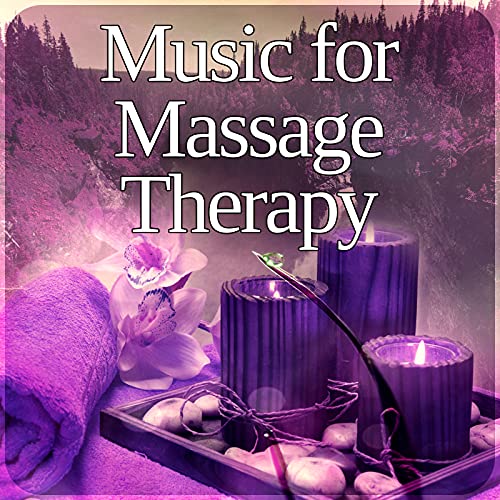 Music for Massage Therapy – Background Music, Soothing SPA for Healthy ...