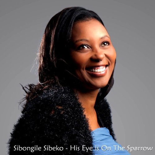 Play His Eye Is On the Sparrow by Sibongile Sibeko on Amazon Music