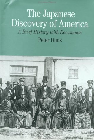 The Japanese Discovery of America (Bedford Series in History & Culture ...