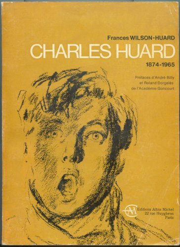 Amazon.com: CHARLES HUARD 1874-1965.: Frances Wilson. Huard: Books