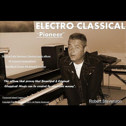 Amazon.com: Electro Classical "Pioneer" : Robert Stevenson: Digital Music