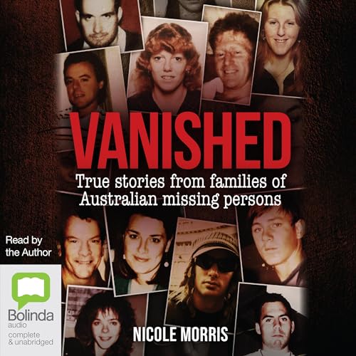 Amazon.com: Vanished: True Stories from Families of Australian Missing Persons (Audible Audio ...