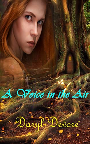 Amazon.com: A Voice in the Air eBook : Devore, Daryl: Kindle Store