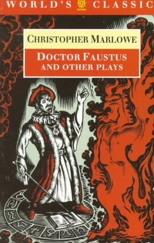 Doctor Faustus and Other Plays(World's Classics): Written by ...