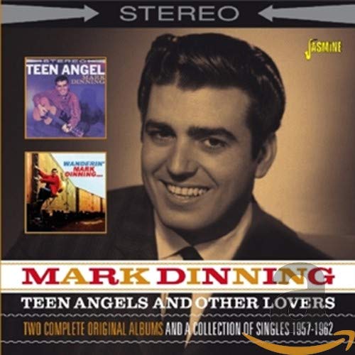 Mark Dinning - Teen Angels And Other Lovers - Two Complete Original ...