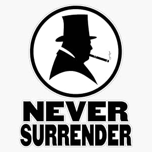 Amazon.com - Winston Churchill never surrender Vinyl Bumper Sticker Size 5"
