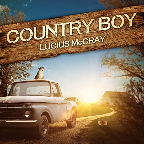 Amazon.com: Country Boy (Audible Audio Edition): Lucius McCray, Chad ...