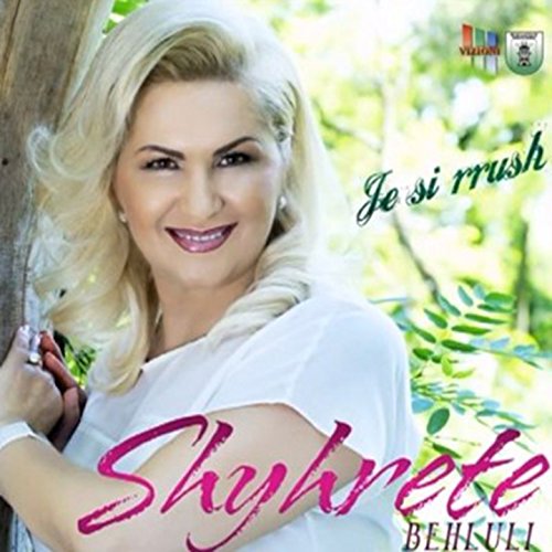 Amazon Music - Shyhrete BehluliのJe Si Rrush - Amazon.co.jp