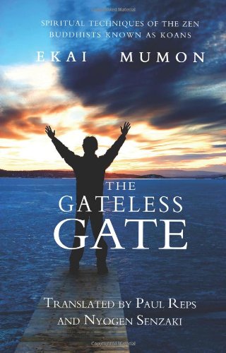 The Gateless Gate: Amazon.co.uk: Ekai, Mumon, Senzaki, Nyogen, Reps ...