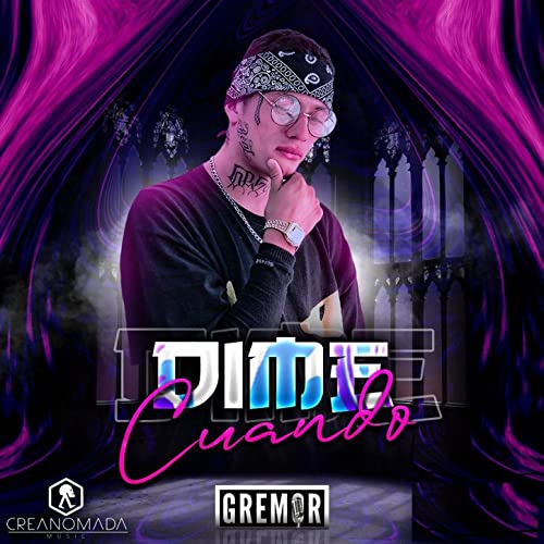 Dime cuando de GreMor en Amazon Music Unlimited
