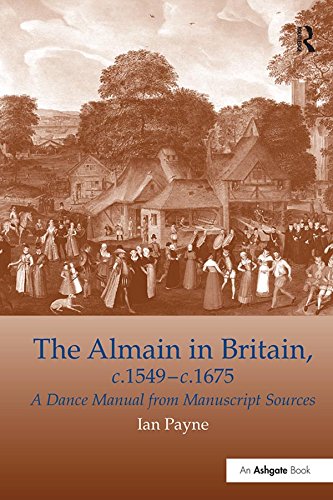 Amazon.com: The Almain in Britain, c.1549-c.1675: A Dance Manual from ...