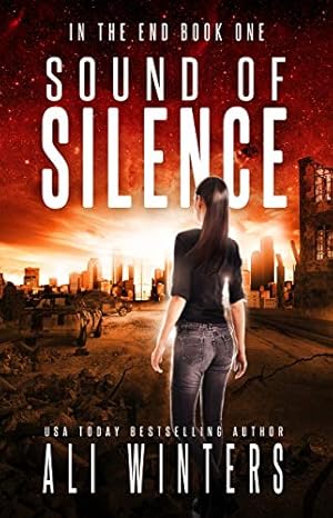 Amazon.com: Sound of Silence (In The End duology Book 1) eBook : Winters, Ali: Kindle Store