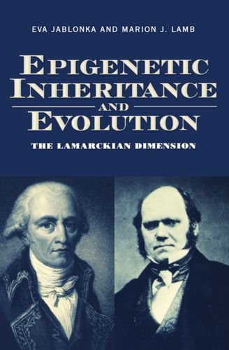 Epigenetic Inheritance and Evolution: The Lamarckian Dimension by ...
