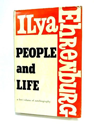 People and Life. Memoirs of 1891 - 1917: Ehrenburg, Ilya (trans Anna ...