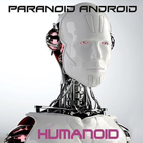Amazon.com: Humanoid : Paranoid Android: Digital Music