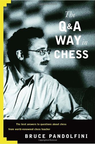 Q&A Way in Chess: Pandolfini, Bruce: 9780812936582: Amazon.com: Books