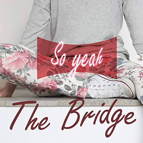 Amazon Music - The BridgeのSo Yeah - Amazon.co.jp