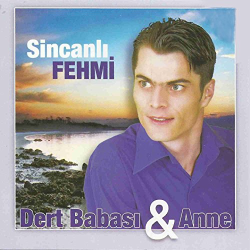 Play Dert Babası / Anne by Sincanlı Fehmi on Amazon Music