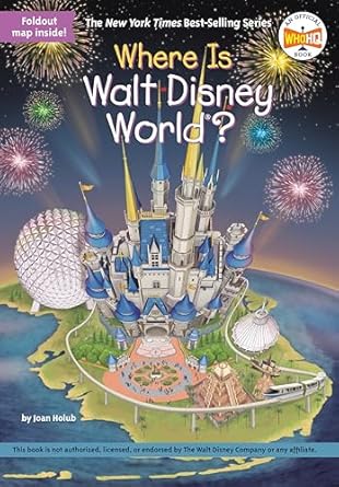 Where Is Walt Disney World?: Holub, Joan, Who HQ, Copeland, Gregory ...