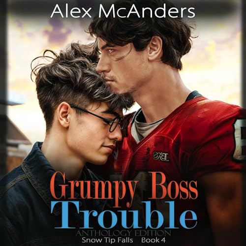 Amazon.com: Grumpy Boss Trouble: Snow Tip Falls, Book 4 (Audible Audio ...