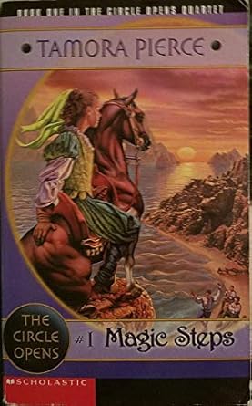 #1 Magic Steps Book One in the Circle Opens Quartet: Tamora Pierce ...