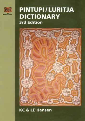 Pintupi/Luritja Dictionary: Hansen, KC, Hansen, LE: 9780949659637 ...