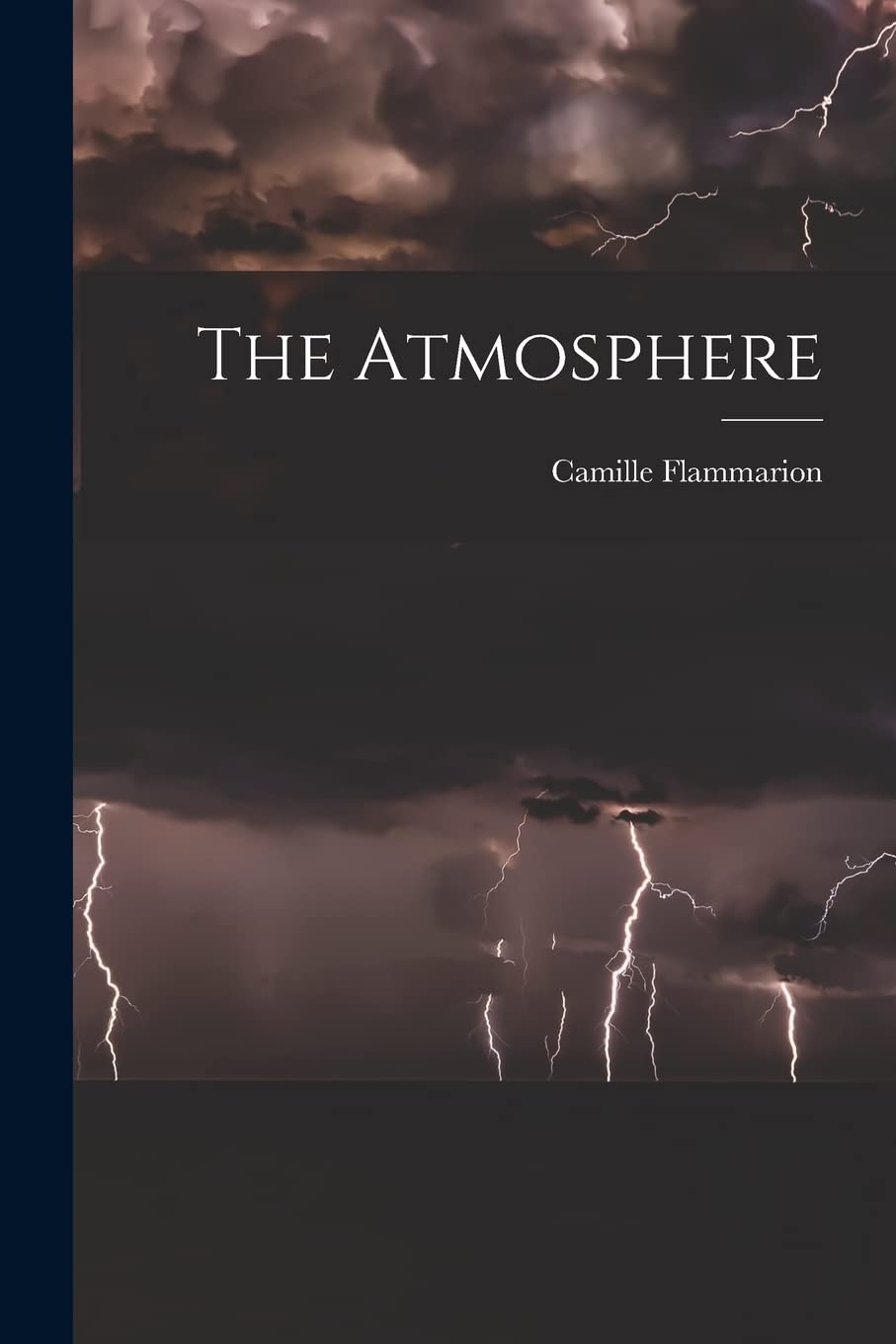 The Atmosphere: Flammarion, Camille: 9781016688680: Amazon.com: Books