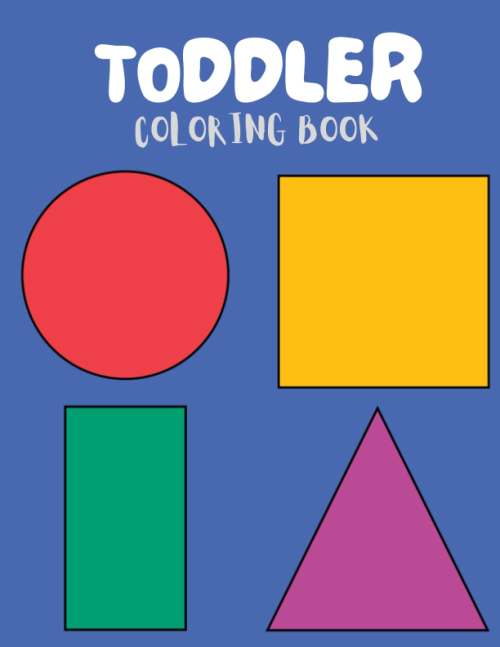 Toddler Shapes Coloring Book | Geometric Shapes Coloring Book | Basic ...