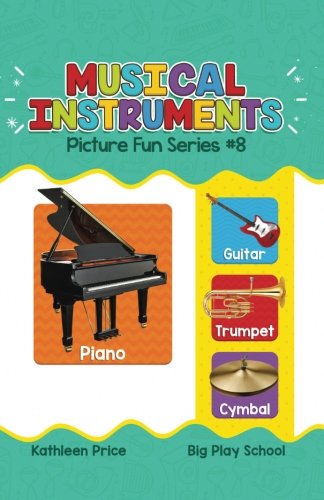 Musical Instruments: Price, Kathleen: 9781976001710: Amazon.com: Books