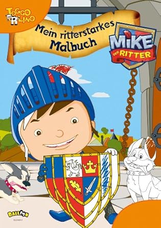 Amazon.com: Mike der Ritter - Mein ritterstarkes Malbuch: 9783864581373 ...
