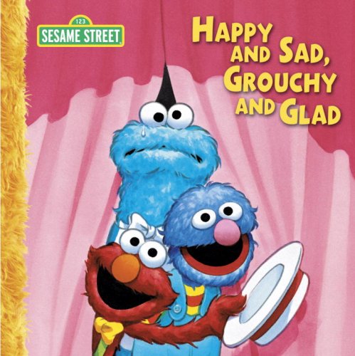 Happy and Sad, Grouchy and Glad Big Book: A Sesame Street Big Book ...