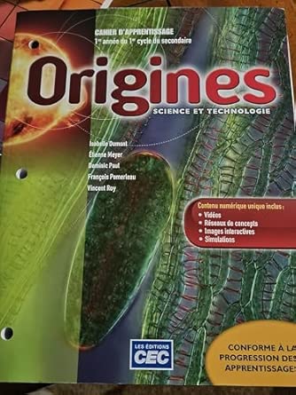 Origines Science et Technologie cahier d'apprentissage Progressive 1re ...