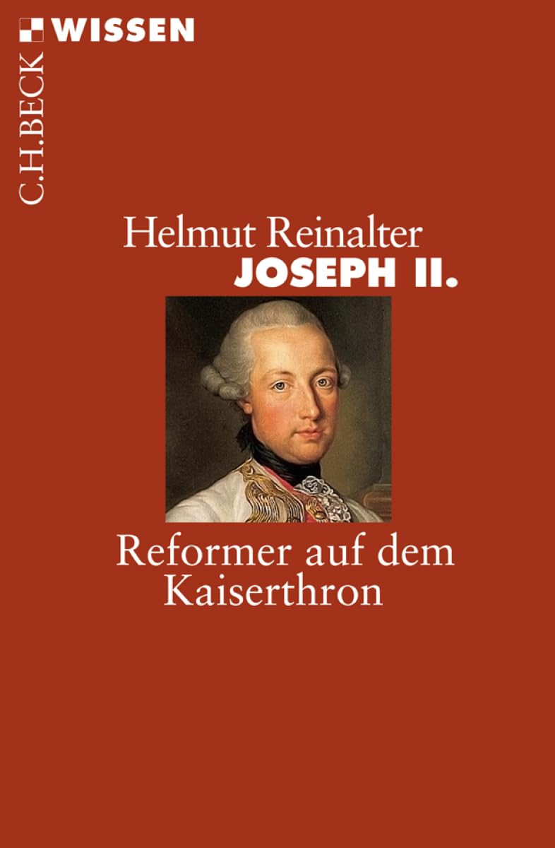 Amazon.com: Joseph II: Reformer auf dem Kaiserthron: 9783406621529 ...