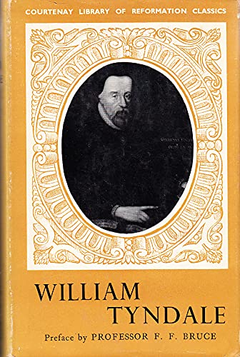 Work of William Tyndale (Courtenay Library of Reformation Classics ...