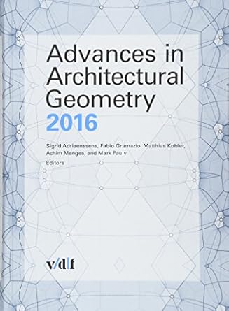 Advances in Architectural Geometry 2016: Sigrid Adriaenssens (ed ...