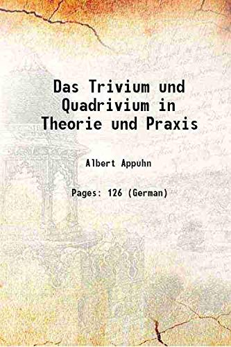 Amazon.in: Buy Das Trivium und Quadrivium in Theorie und Praxis 1900 ...