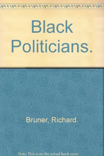 Black Politicians.: Bruner, Richard.: 9780679200253: Amazon.com: Books