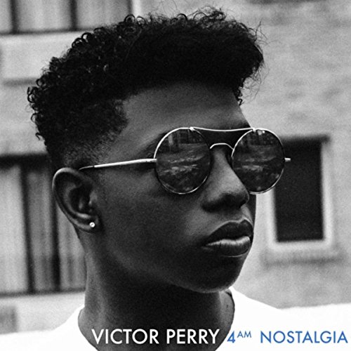 Amazon.com: 4 A.M. Nostalgia : Victor Perry: Digital Music