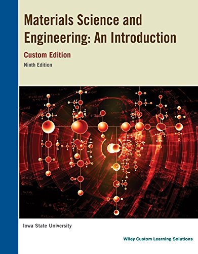 Materials Science and Engineering: An Introduction ninth edition: Iowa ...