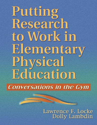 Putting Research to Work in Elementary Physical Education ...
