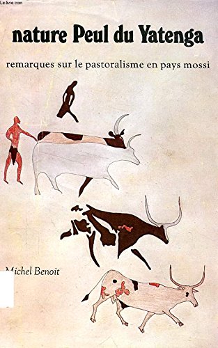 Amazon.com: Nature peul du Yatenga: Remarques sur le pastoralisme en ...