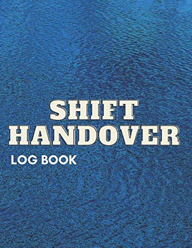 Shift Handover Log book: Daily Staff Communication Record, Elegant ...