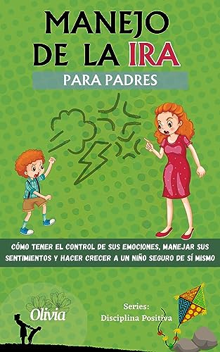 Amazon.com: Manejo de la Ira Para Padres - En español: Cómo tener el ...