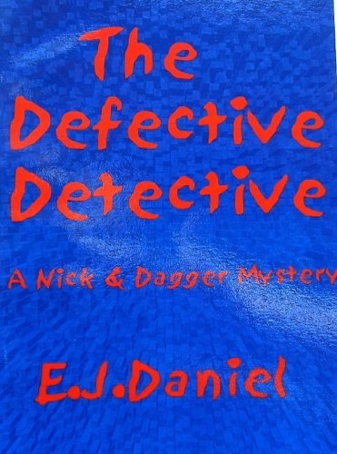 Amazon.com: The Defective Detective, A Nick & Dagger Mystery (The Nick ...
