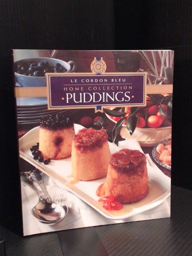 Puddings (Le Cordon Bleu Home Collection): Le Cordon Bleu ...